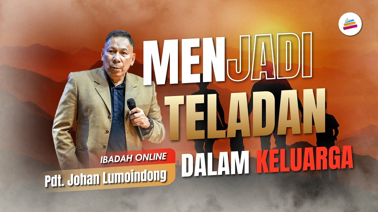 Menjadi Teladan dalam Keluarga - Pdt. Johan Lumoindong - YouTube