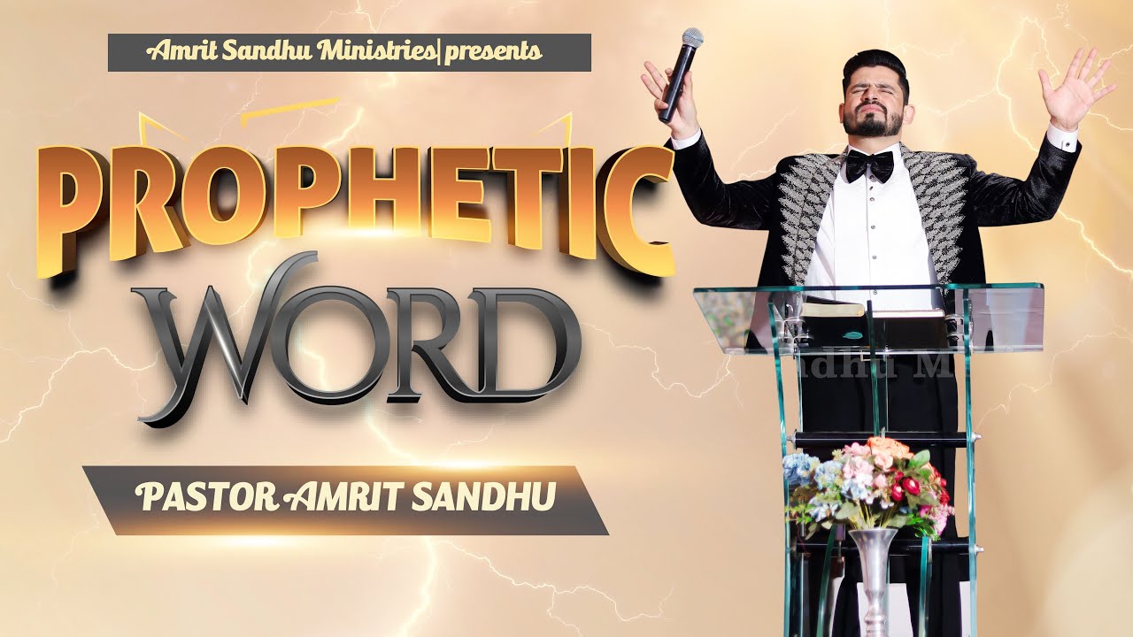 Prophetic Word | By Pastor Amrit Sandhu | Christmas Celebration Meeting ...