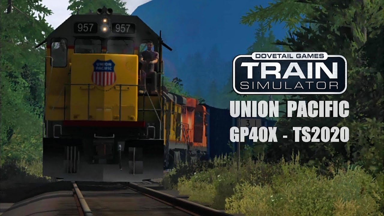 Union Pacific EMD GP40X for TS2020 - YouTube