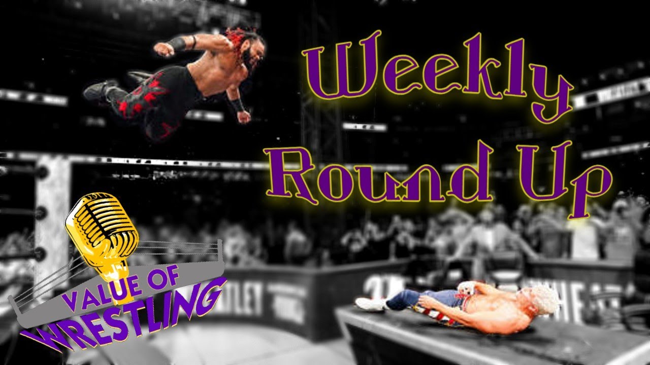 Weekly Round-up Ep. 52 "1 year Anniversary Show" #wrestlingpodcast ...