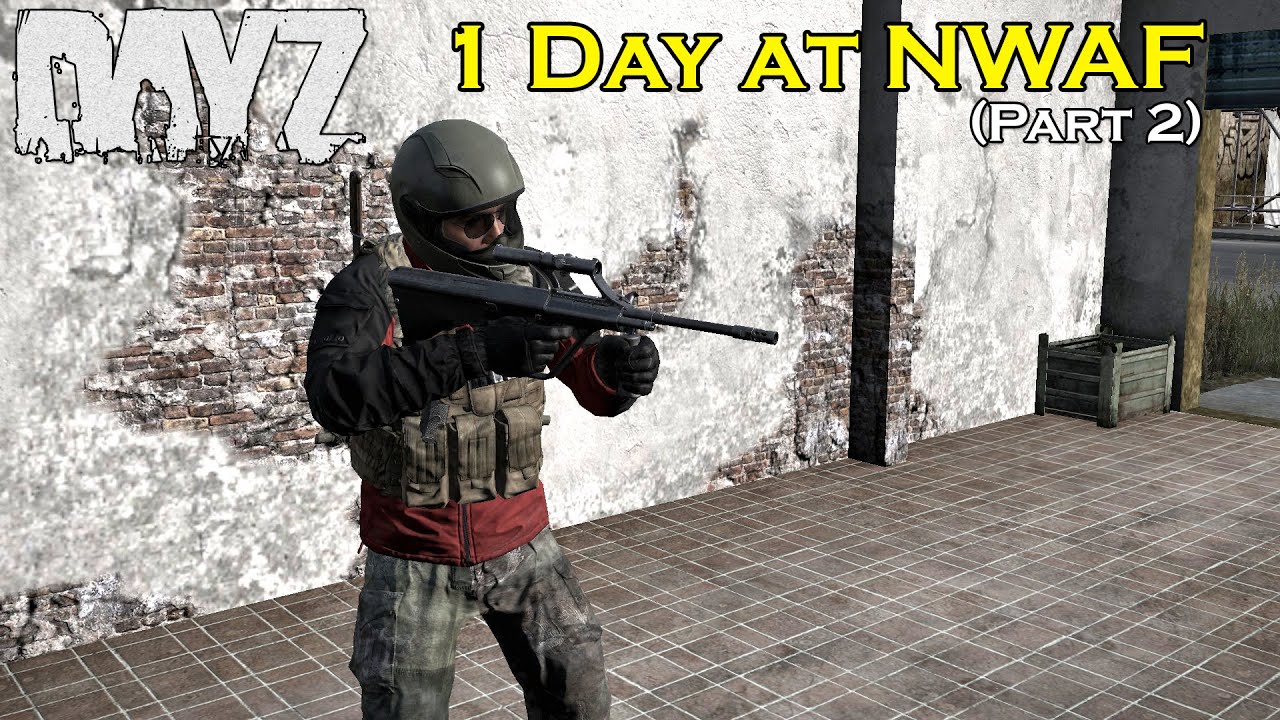 DayZ Standalone: 1 Day at NWAF [Part 2] -- Madness! -- (DayZ SA 0.58 ...