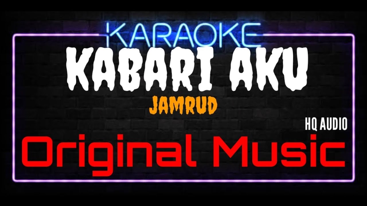 Karaoke Kabari Aku ( Original Music ) HQ Audio - Jamrud - YouTube