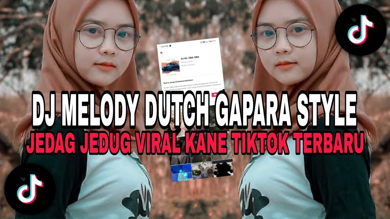 DJ MELODY DUTCH GAPARA STYLE🎧Jedag Jedug Viral Tiktok Kane Terbaru Full ...