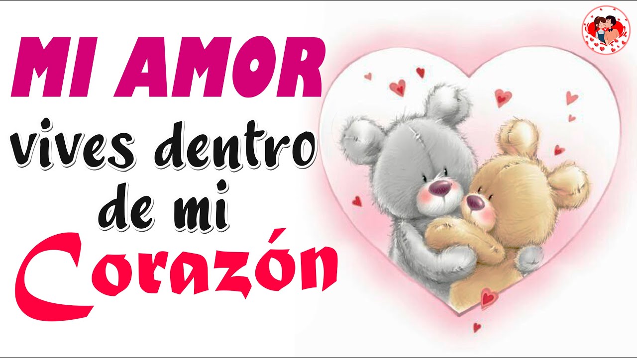 Mi Amor Tú vives en mi Corazón 💘 Bonito Poema de Amor – Razones Para ...