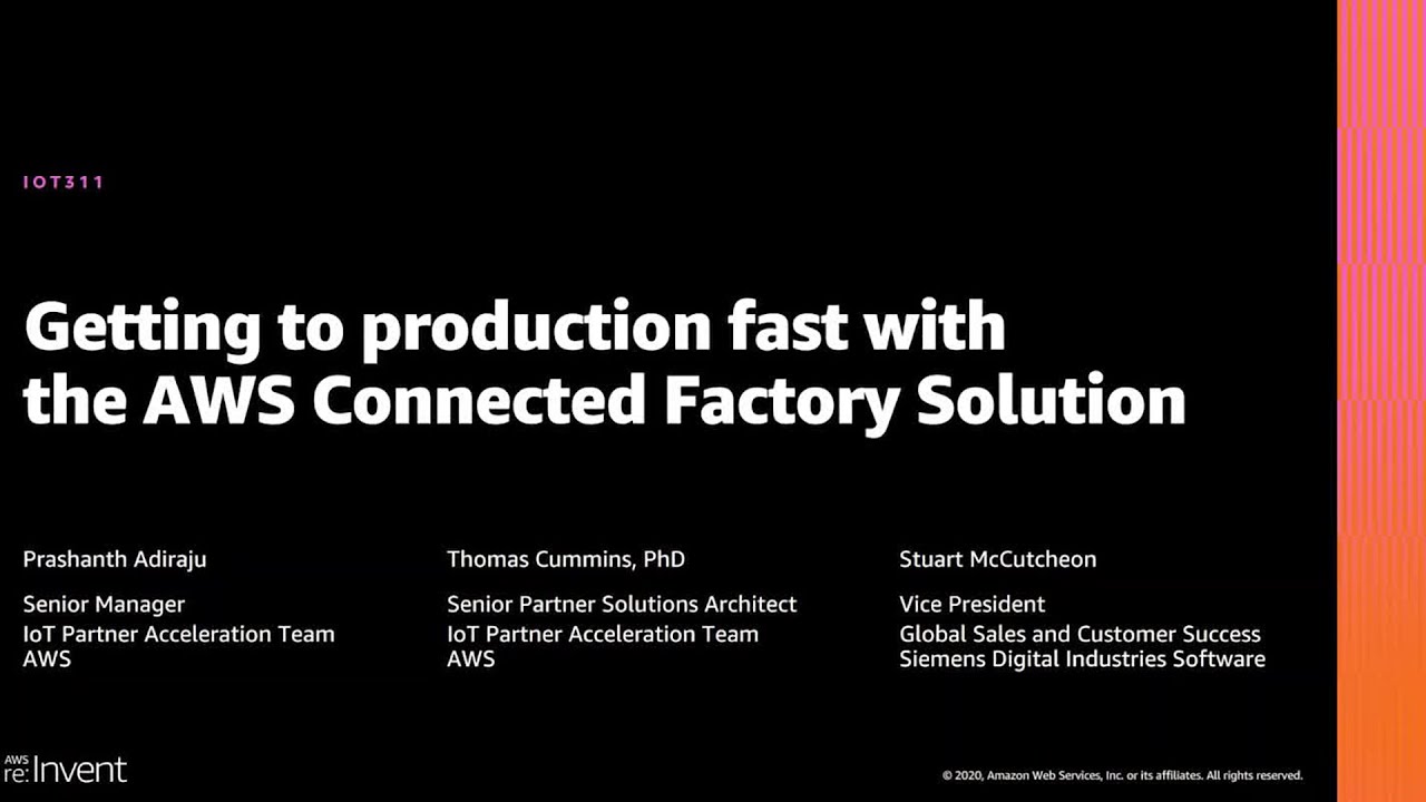 AWS re:Invent 2020: Getting to production fast with the AWS Connected ...