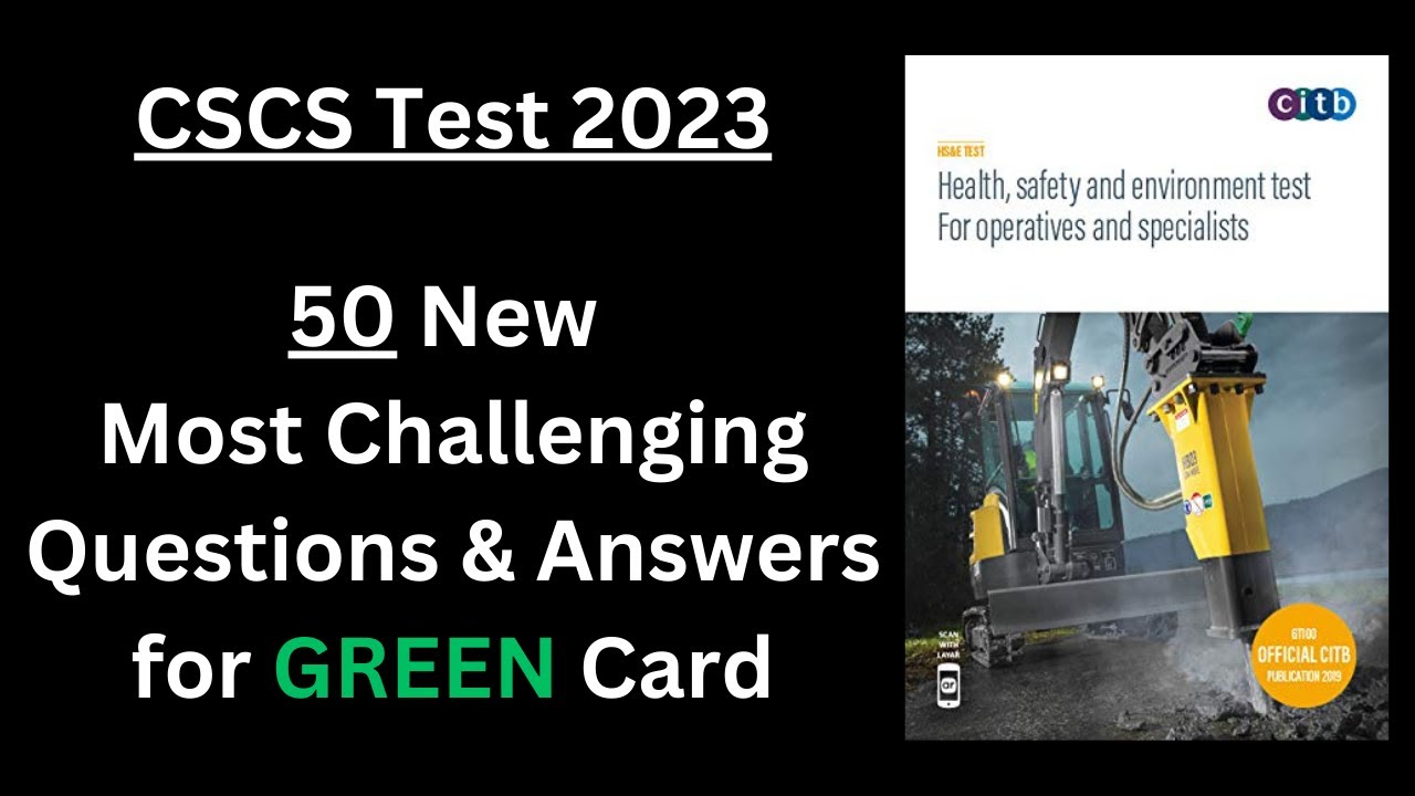 CSCS Test 2023 - 50 New Q&A | CSCS Card UK | CSCS Card Test Questions ...