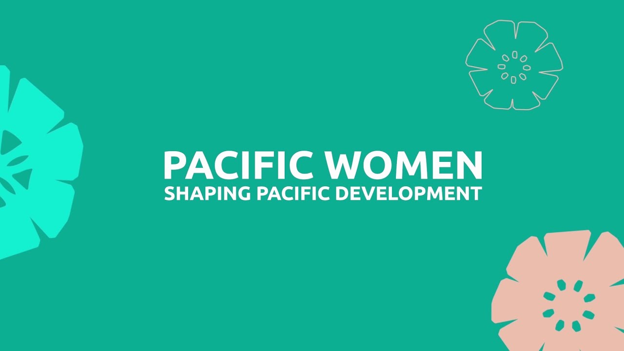 Pacific Women Shaping Pacific Development Legacy Video - YouTube