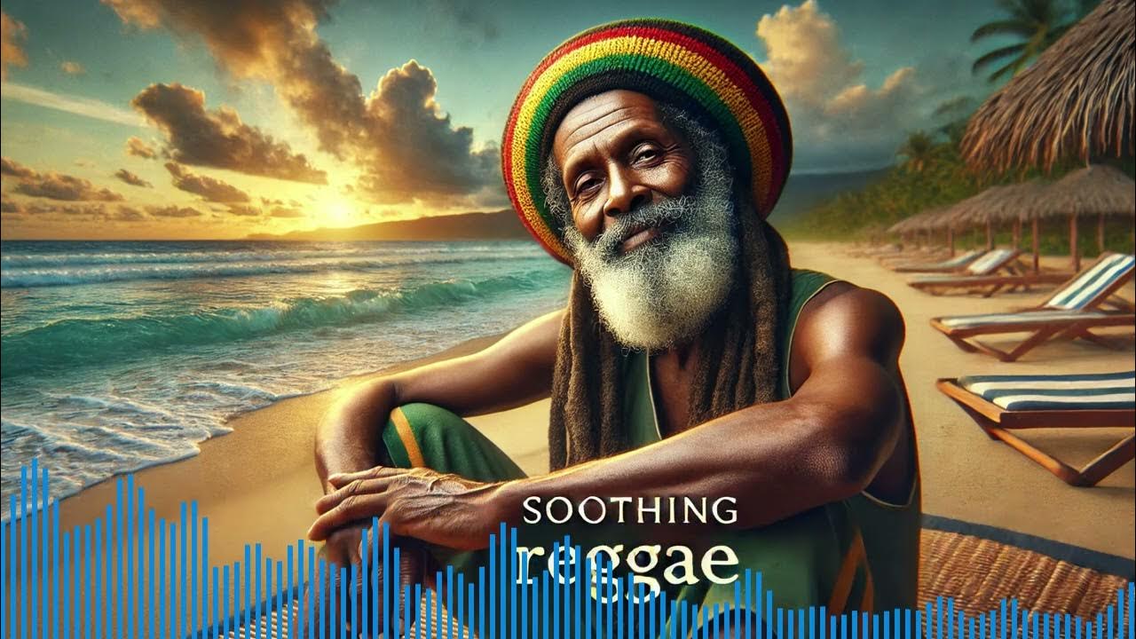 Soothing Reggae Beats for Relaxation and Meditation | Chill Reggae Music Playlist for Stress ...