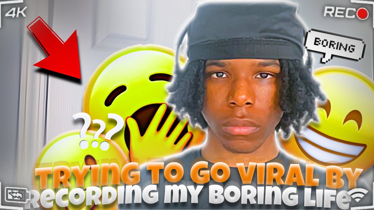 Trying To Go Viral By Recording My Boring Life - YouTube