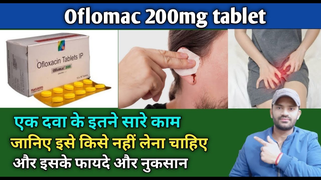 Oflomac 200 tablet use dose benefits and Side effects full review in ...