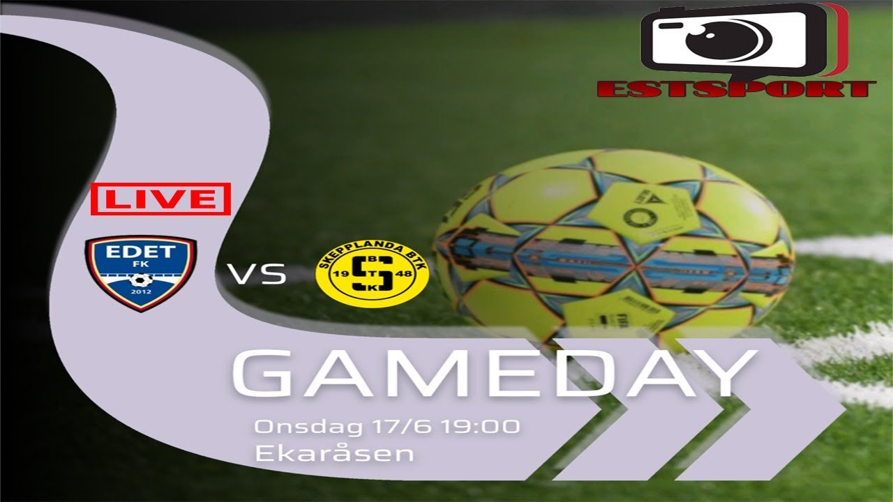 Edet FK (DIV5) - Skepplanda BTK (DIV4)(Träningsmatch) 2020-06-17 - YouTube