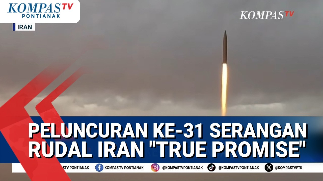 Iran Rilis Video Luncurkan Rudal Dalam Serangan ke-31 "True Promise ...