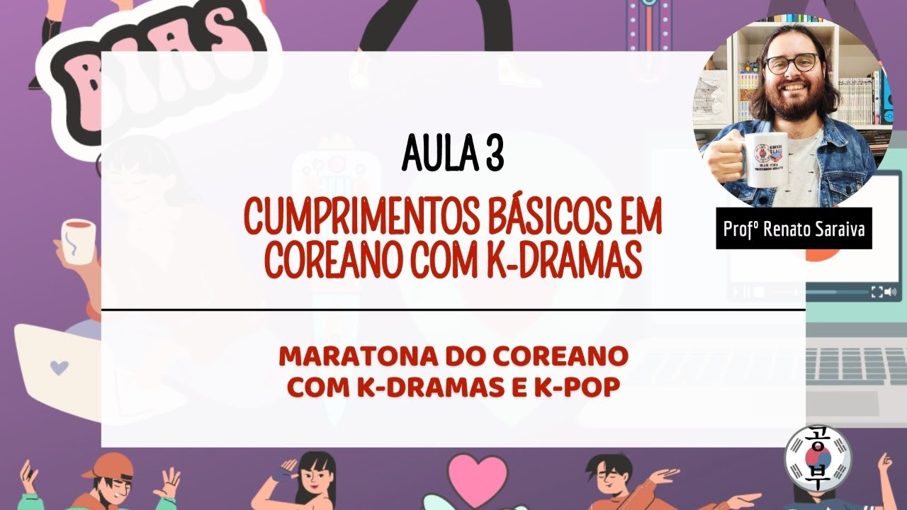 Aula 3 - Aprendendo Cumprimentos Básicos em Coreano com K-Dramas - YouTube