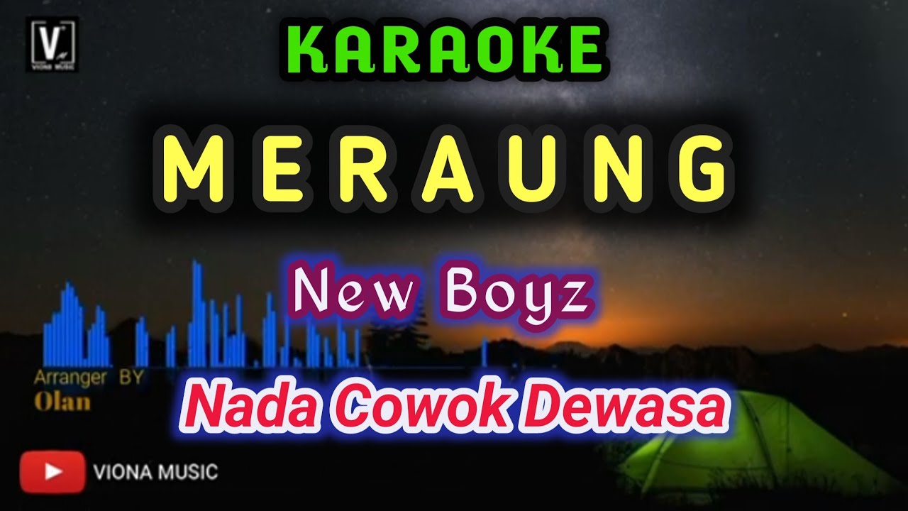NEW BOYZ - MERAUNG ( KARAOKE ) NADA COWOK - YouTube