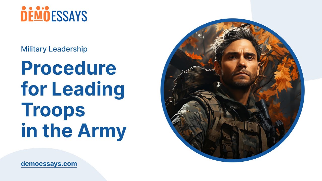 Procedure for Leading Troops in the Army - Essay Example - YouTube