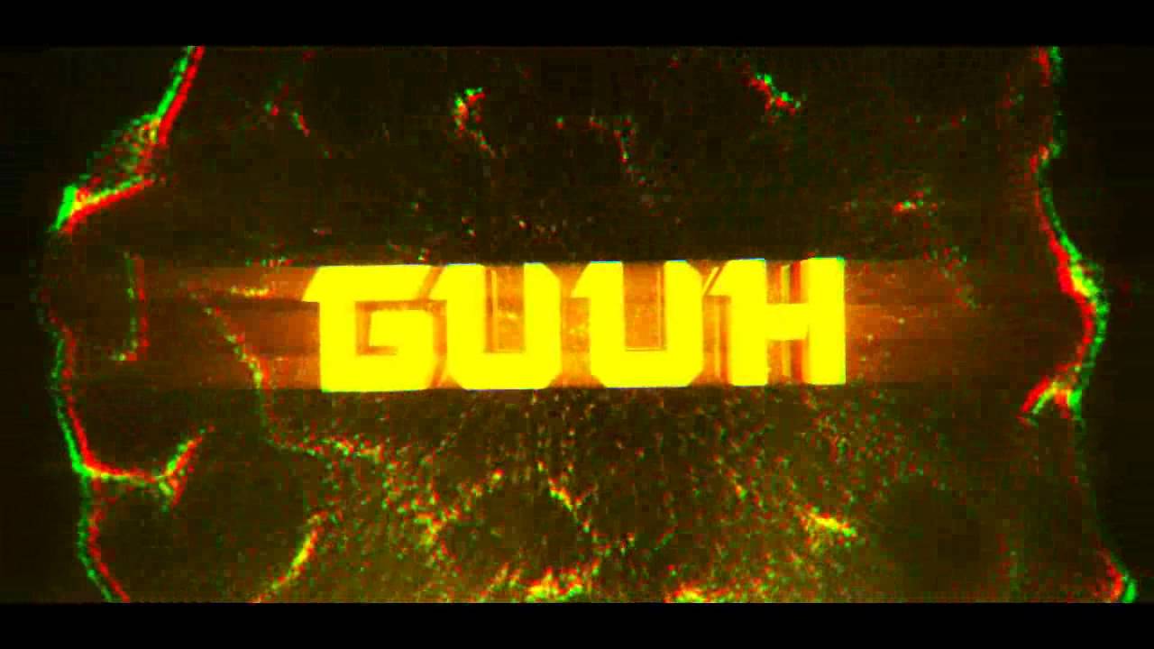 Intro GUUH V¹ - YouTube