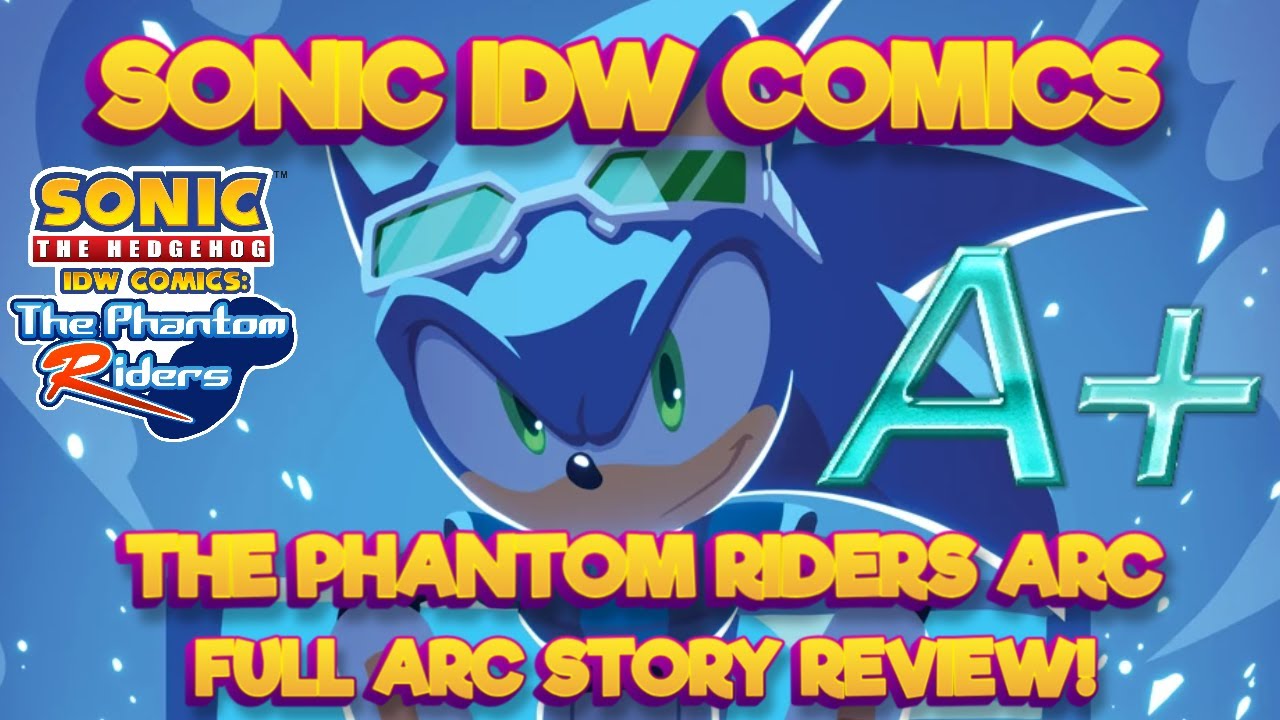 Sonic IDW Comics- The Phantom Riders Arc! (Full Story Arc Review ...