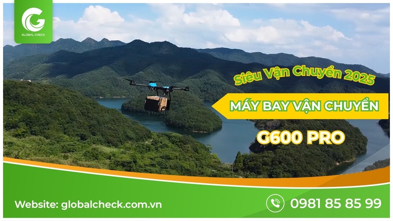Dòng máy bay G600 Pro chuyên vận chuyển địa hình Đồi Núi Cao - Sông ...