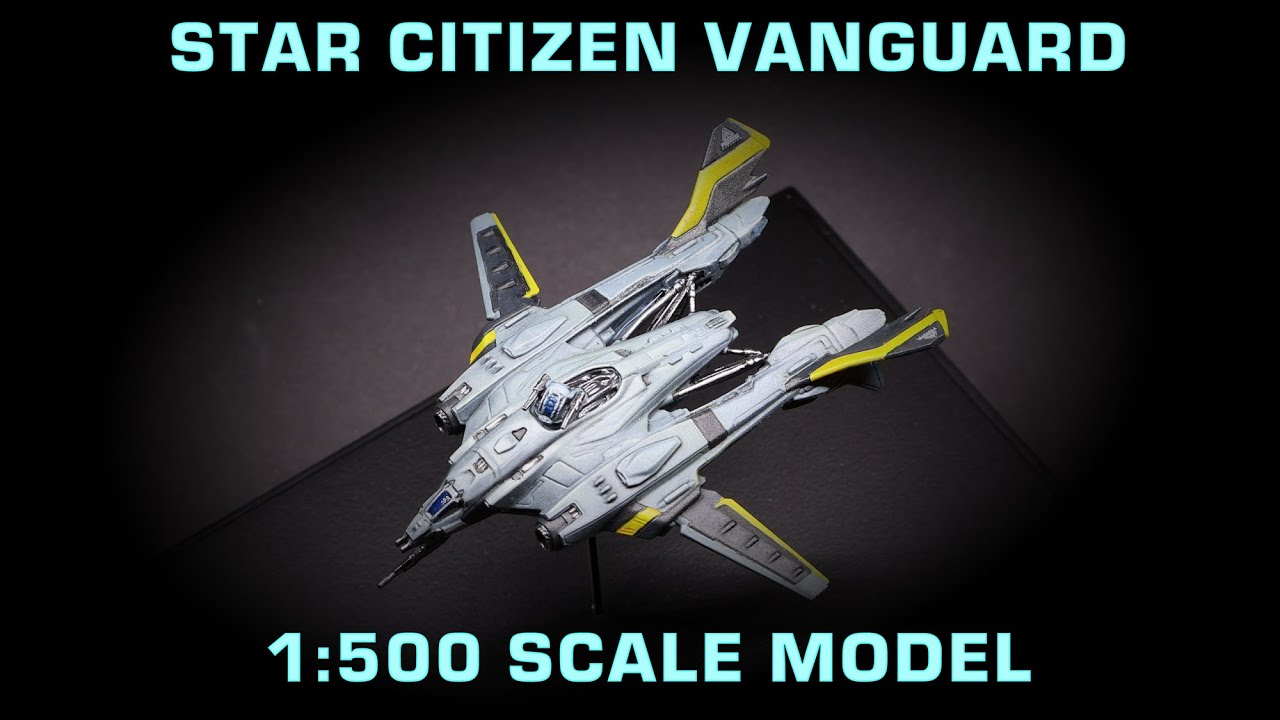 Vanguard | Star Citizen Scale Model | JRDF - YouTube