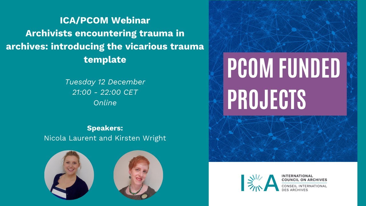 ICA/PCOM - Archivists encountering trauma in archives: Introducing the ...