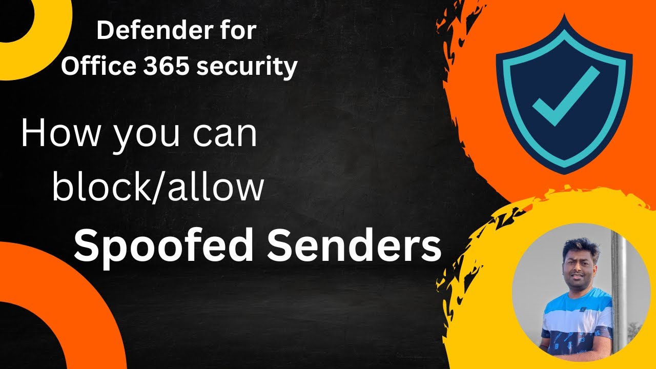 How you can manage spoofed Senders in defender for office - YouTube