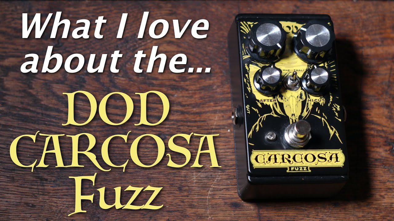 What I love about... the DOD Carcosa Fuzz Pedal! - YouTube