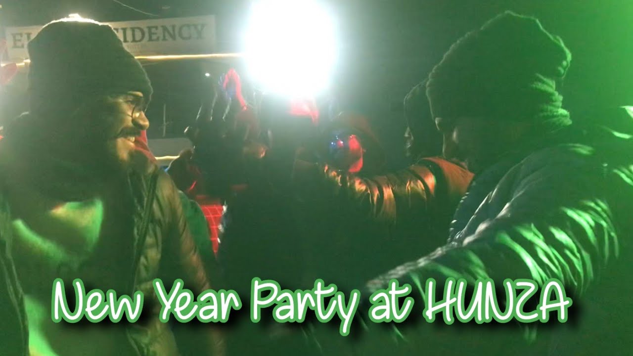 NEW YEAR PARTY OF 2024 AT HUNZA | VLOG | HS RAZA - YouTube