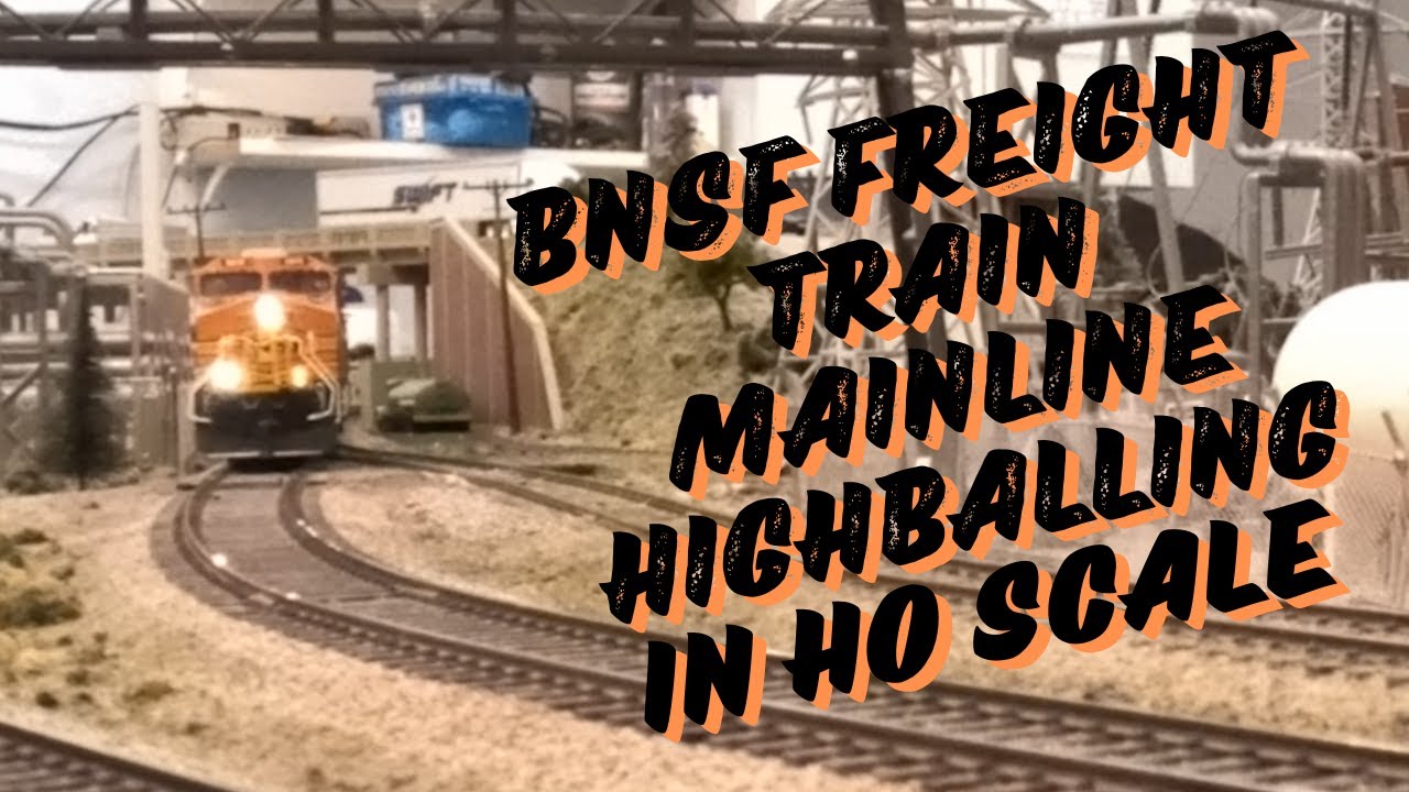 BNSF Freight Train Mainline HighBalling In HO Scale - YouTube