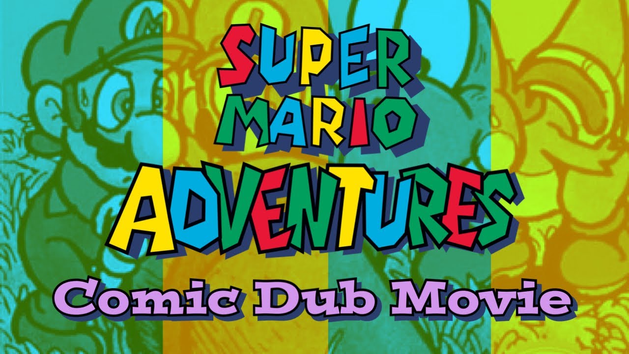 Super Mario Adventures (Comic Dub Movie) - YouTube