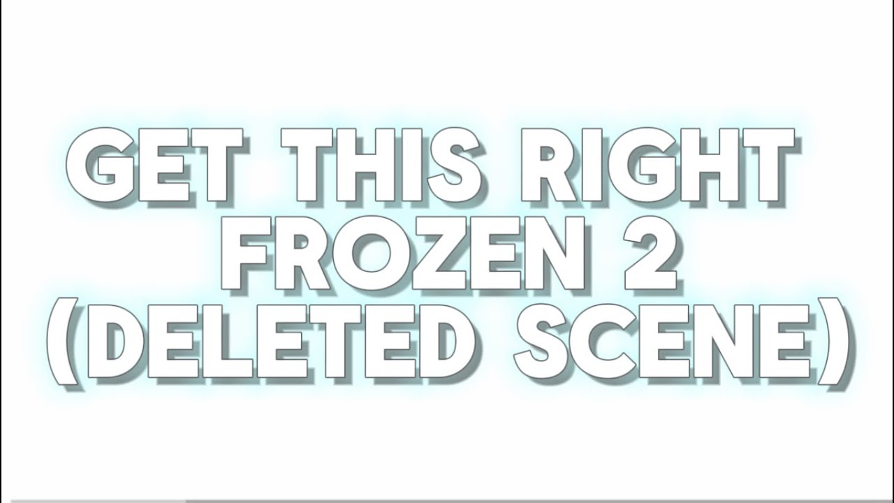 GET THIS RIGHT (Frozen 2 animatic with lyrics) - YouTube