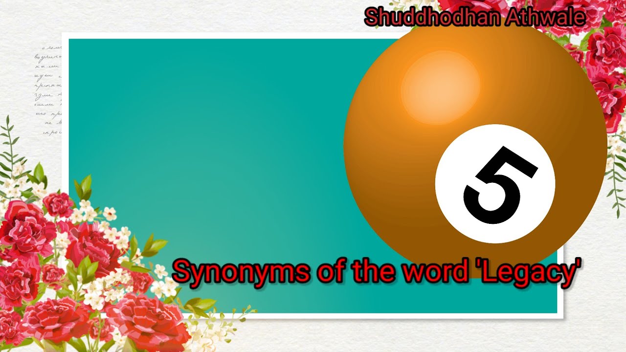 5 Synonyms of the word 'Legacy' - YouTube