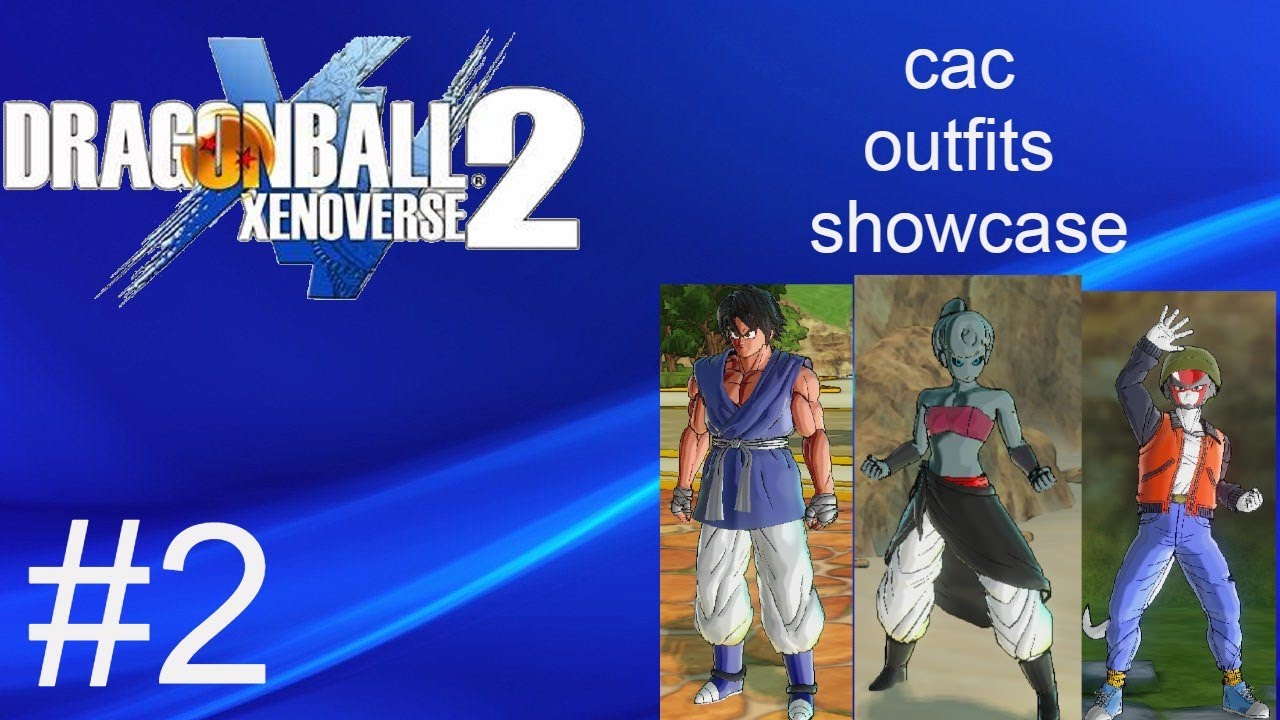 dragonball xenoverse 2 cac outfits showcase #2 - YouTube
