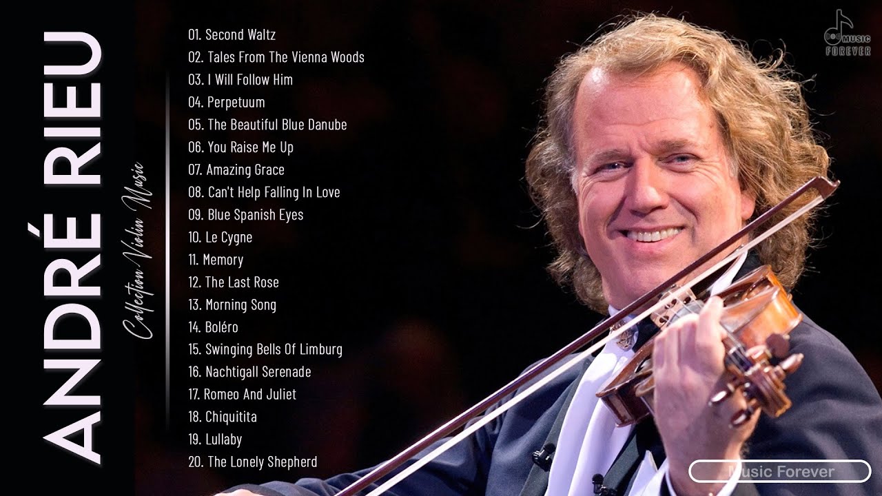 Best Songs of André Rieu Selection ~ André Rieu Greatest Hits Full ...