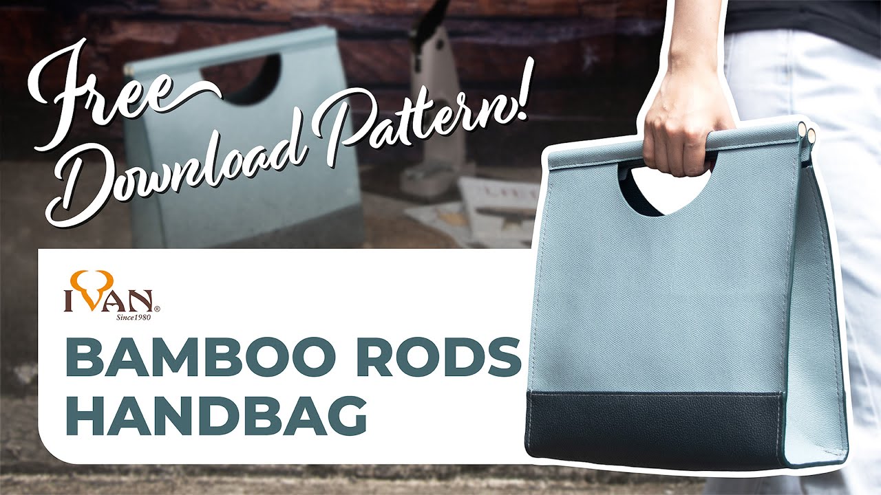 Leather Project: Bamboo Rods Handbag | Free Pattern - YouTube