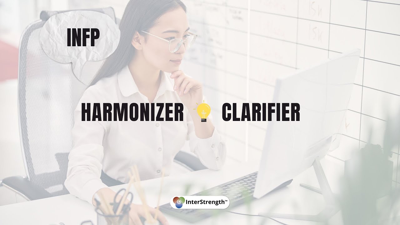 INFP, Harmonizer Clarifier (Personality Type) - YouTube