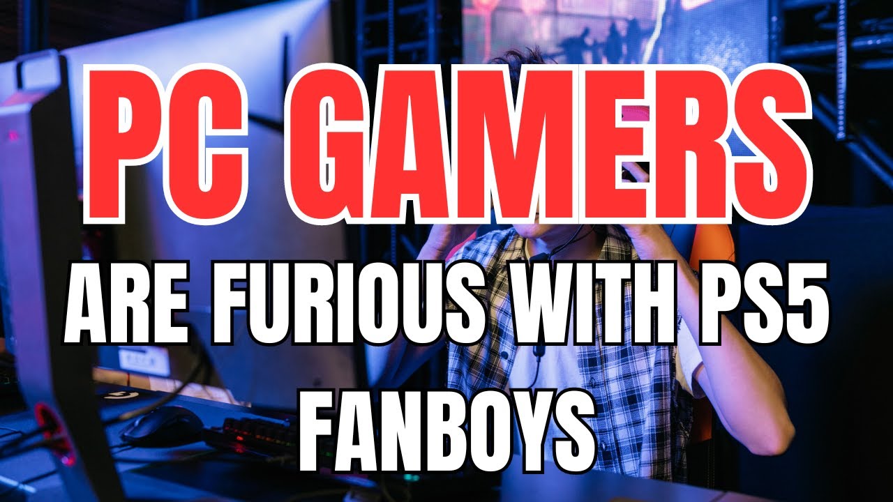 PS5 fanboys now want to go at PC?! - YouTube