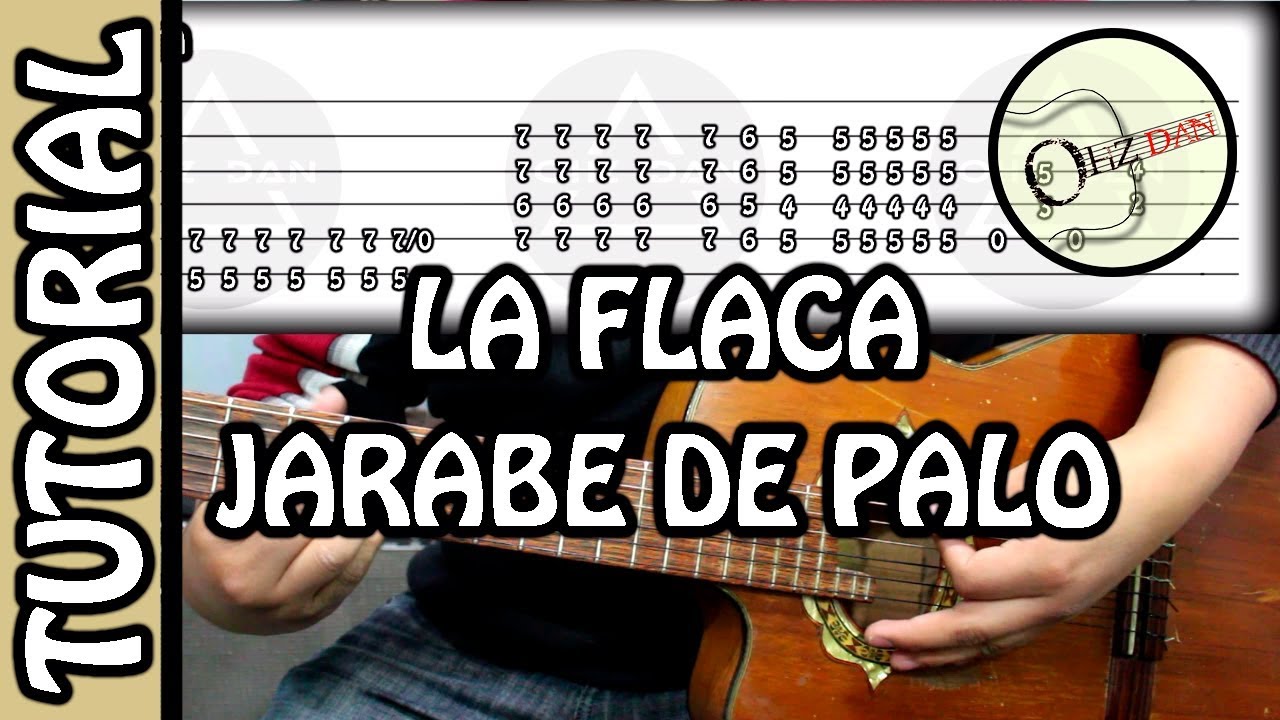 LA FLACA - JARABE DE PALO 🙃| Tocar la flaca en guitarra acústica | Cómo ...