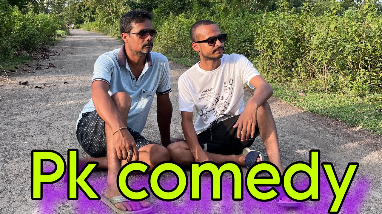 Pk comedy/ Assamese comedy video/ #assamesecomedyvideos # ...