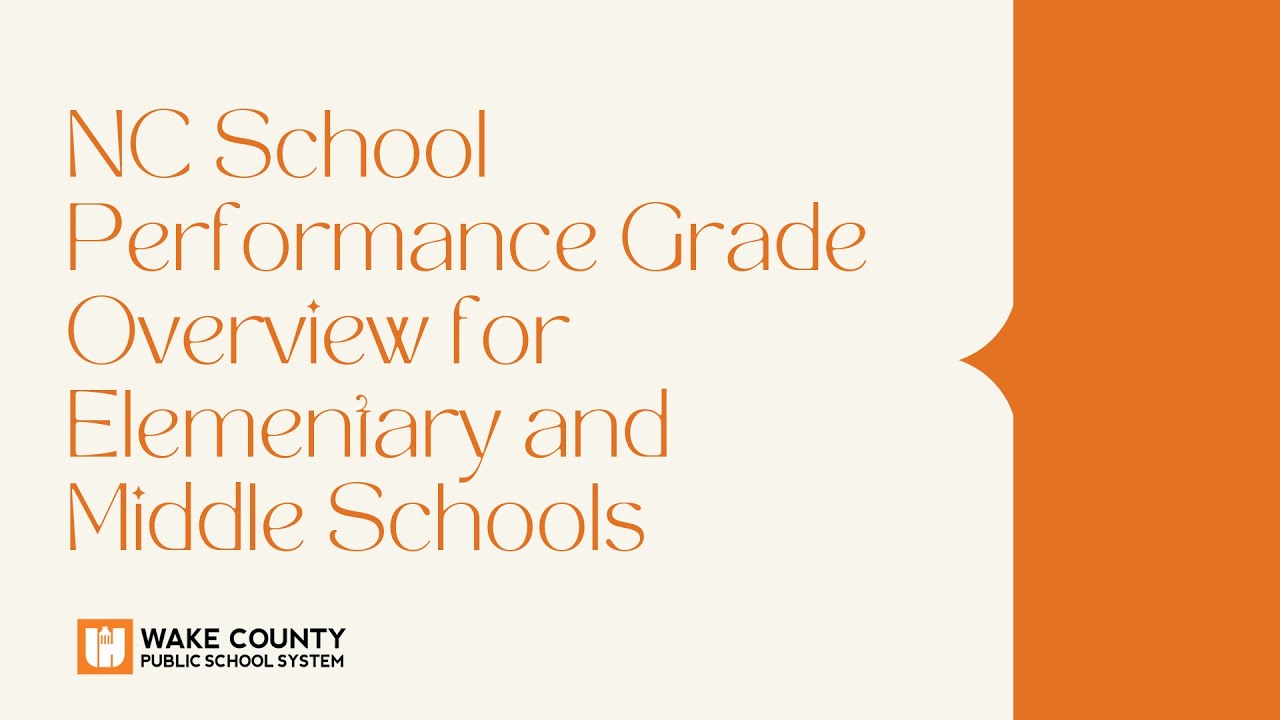 NC School Performance Grade Overview for Elementary and Middle Schools ...