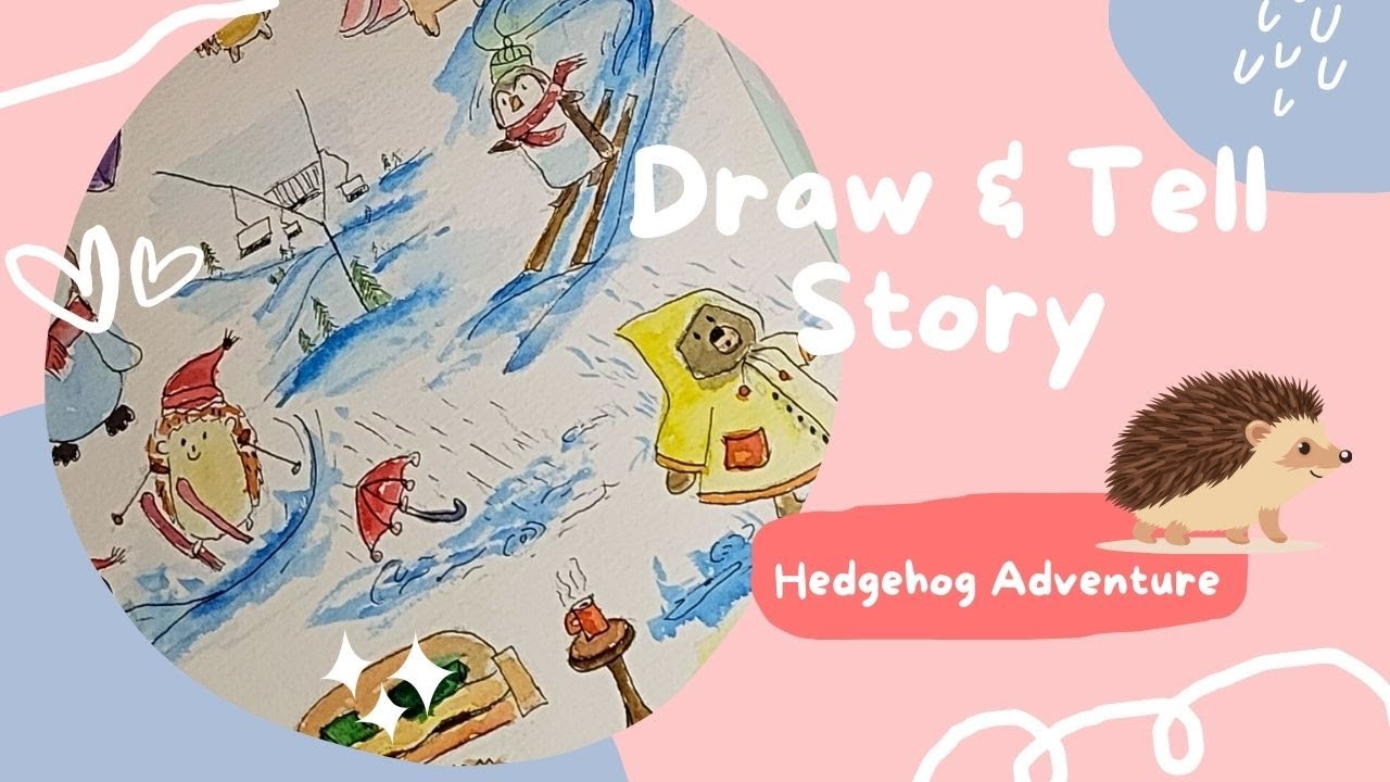 Draw and Tell a Story - the adventurous little Hedgehog / Children ...