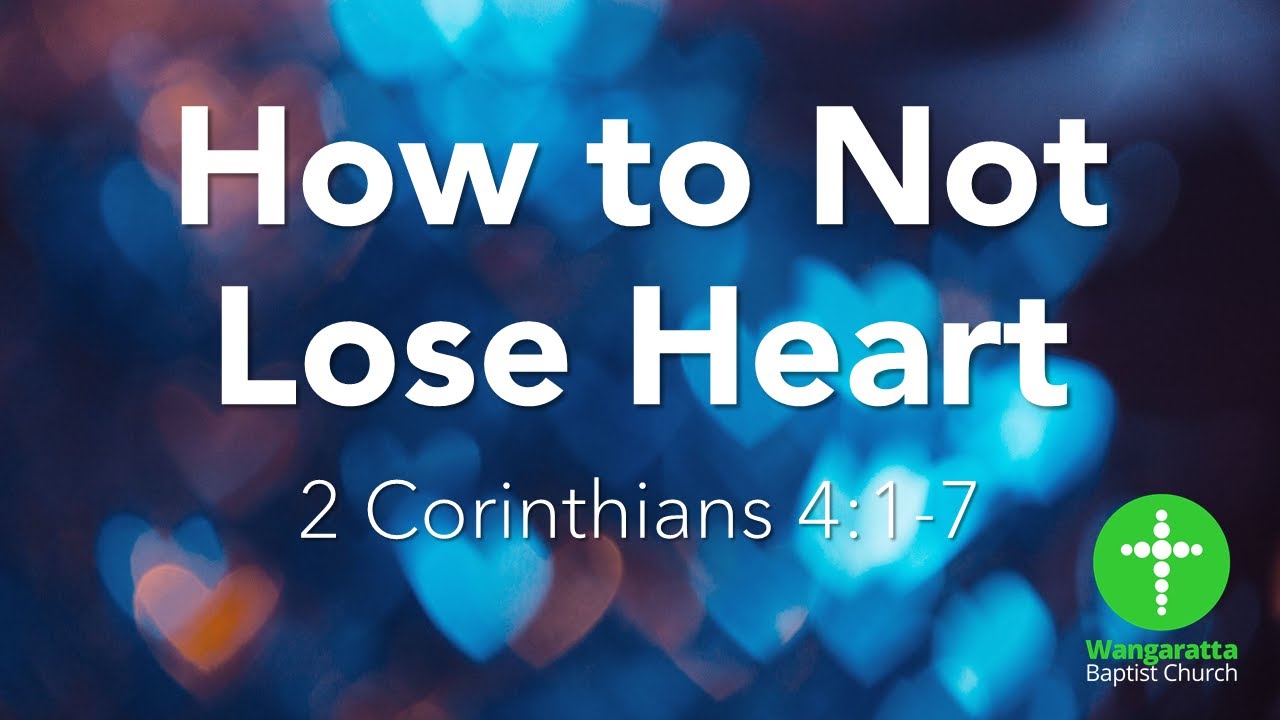 How to Not Lose Heart - YouTube