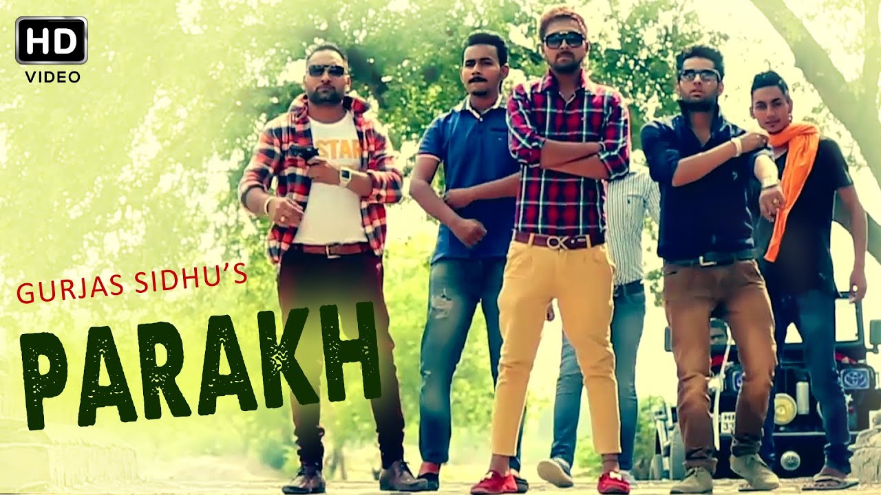 Parakh || Gurjas Sidhu || Raftaar Records || Official Video || New ...
