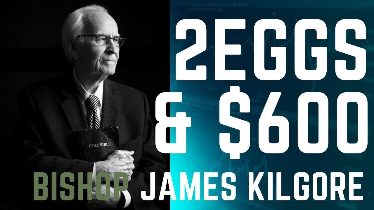 Bishop James Kilgore // 2 Eggs and $600 #pentecostal #preaching # ...