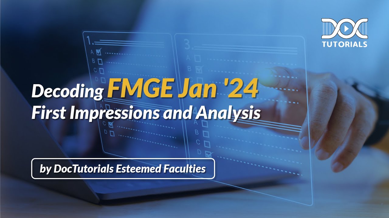 FMGE Jan '24 Insights & Analysis | FMGE January 2024 Questions Review ...