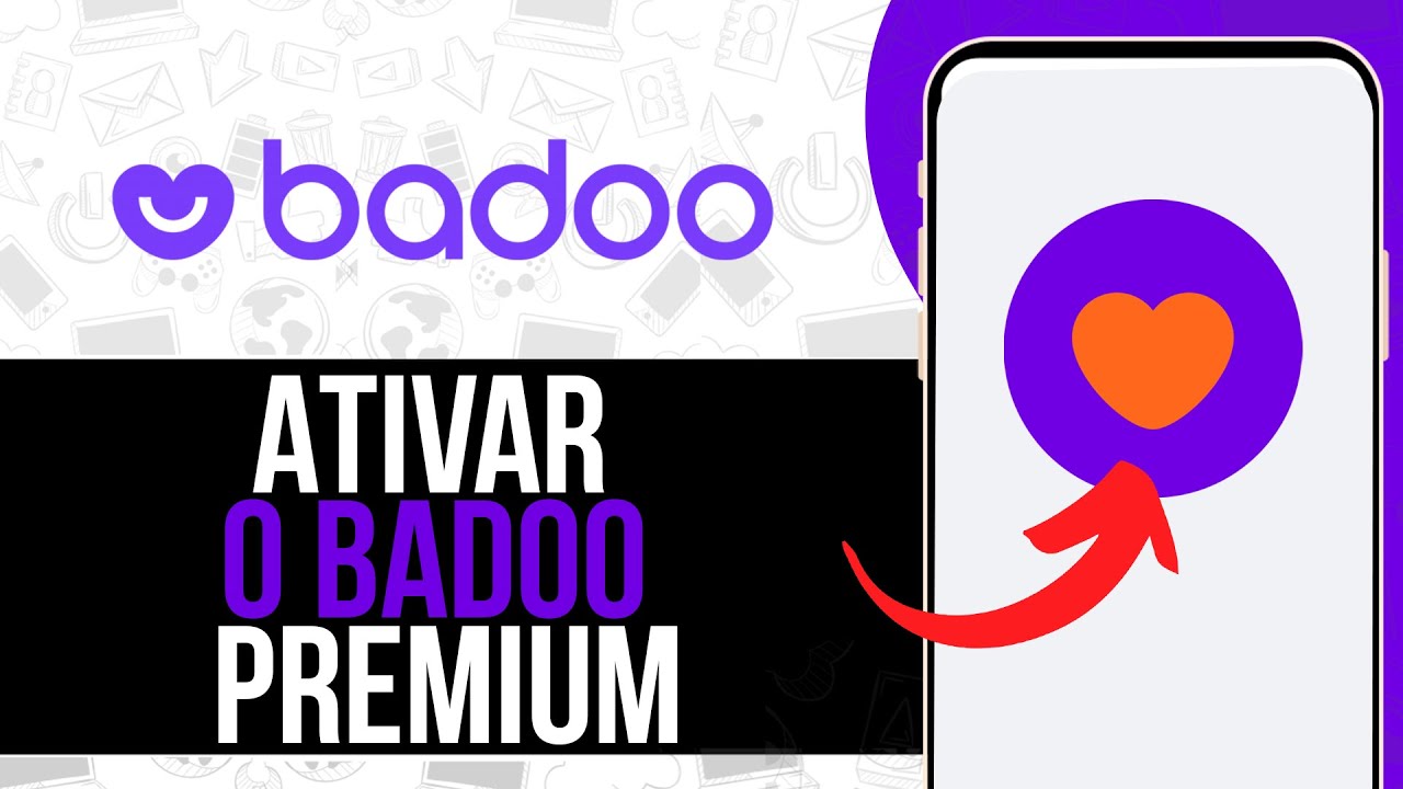 Como Ativar O Badoo Premium Gratuitamente (2025) - YouTube
