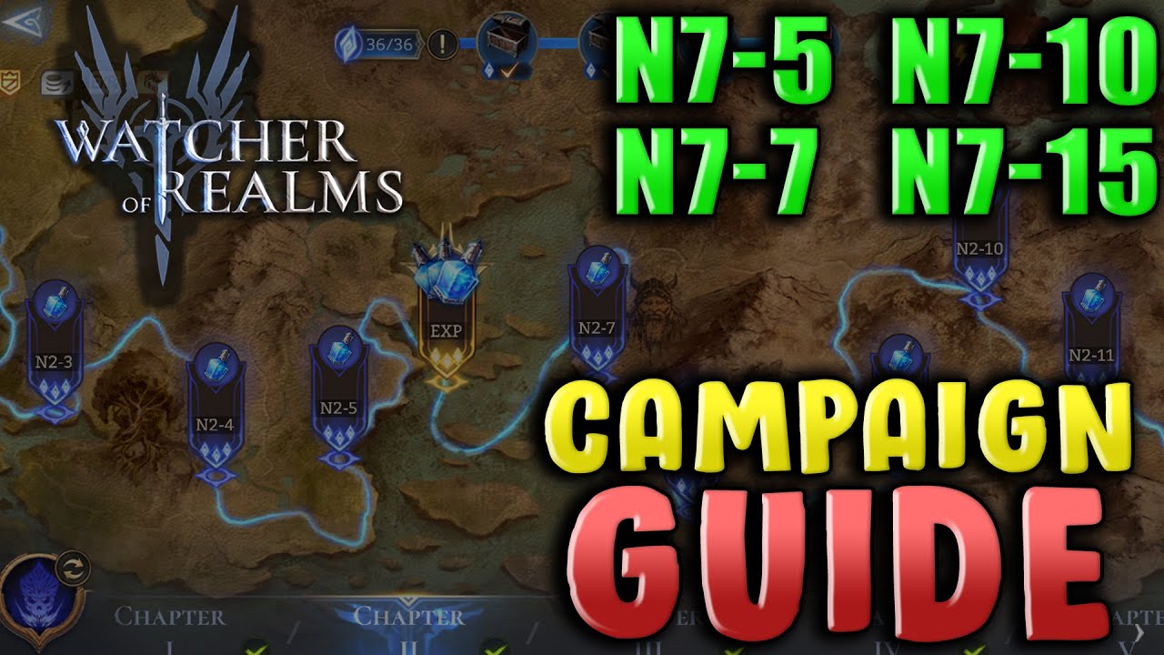 Chapter 7 Guide! N7-5, N7-7, N7-10, N7-15 Walkthrough - Watcher of Realms - YouTube