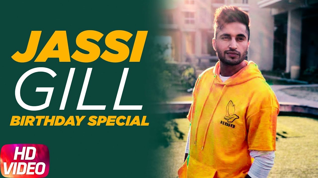 The Best of Jassi Gill Songs - Birthday Special | Birthday Playlist ...