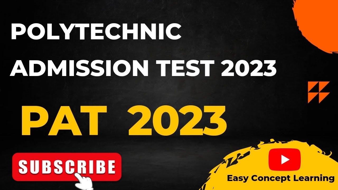 Polytechnic Admission Test 2023-24 | PAT 2023-24 | Polytechnic ...