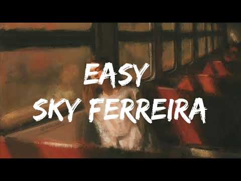 Easy// Sky Ferreira (Lionel Richie) video lyrics