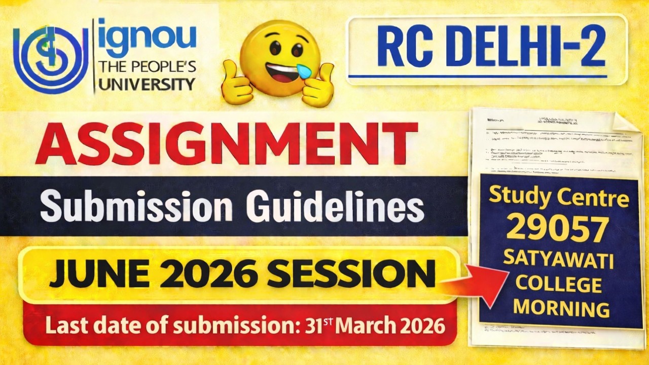 IGNOU RC Delhi- 2 Assignment Submission Guidelines JUNE 2026 Session ...